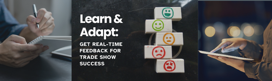 Learn and Adapt: Real-Time Feedback for Trade Show Success – Nomadic ...